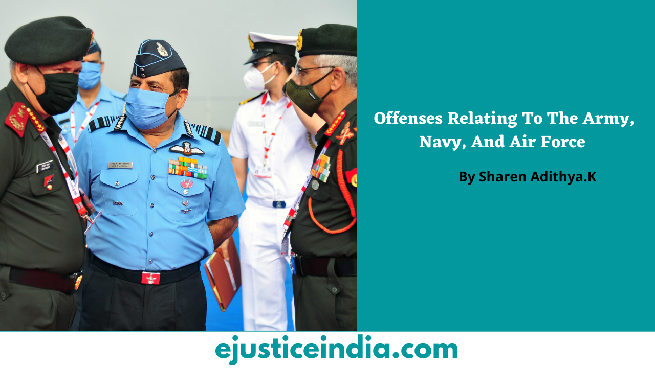 Offenses Relating To The Army, Navy, And Air Force - E-Justice India