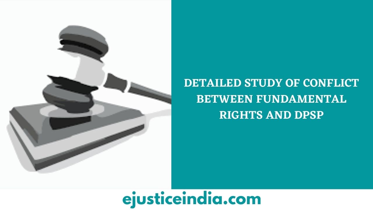 DETAILED STUDY OF CONFLICT BETWEEN FUNDAMENTAL RIGHTS AND DPSP
